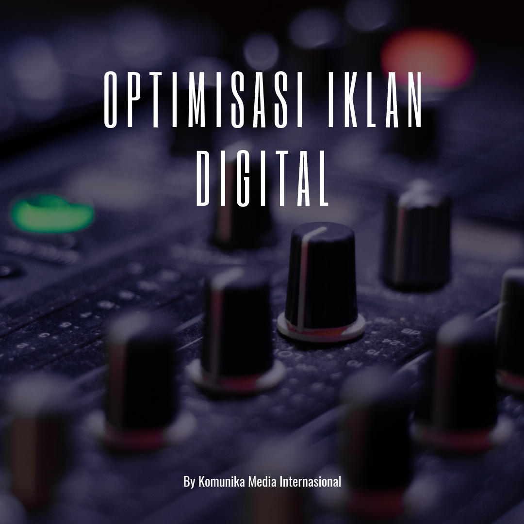 Optimisasi Iklan Digital – seremonia.id