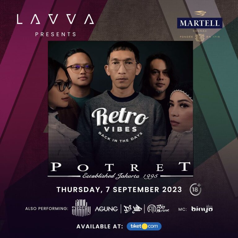 “POTRET – Retro Vibes” Siap Menggebrak Lavva Lounge dengan Suasana ...