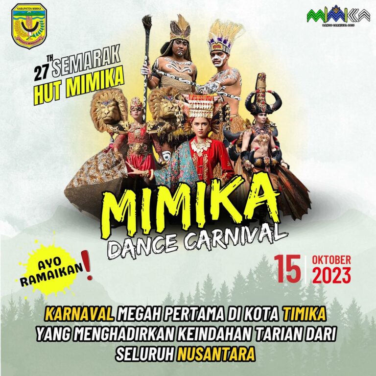 MIMIKA DANCE CARNIVAL: Karnaval Megah Pertama di Kota Timika yang ...